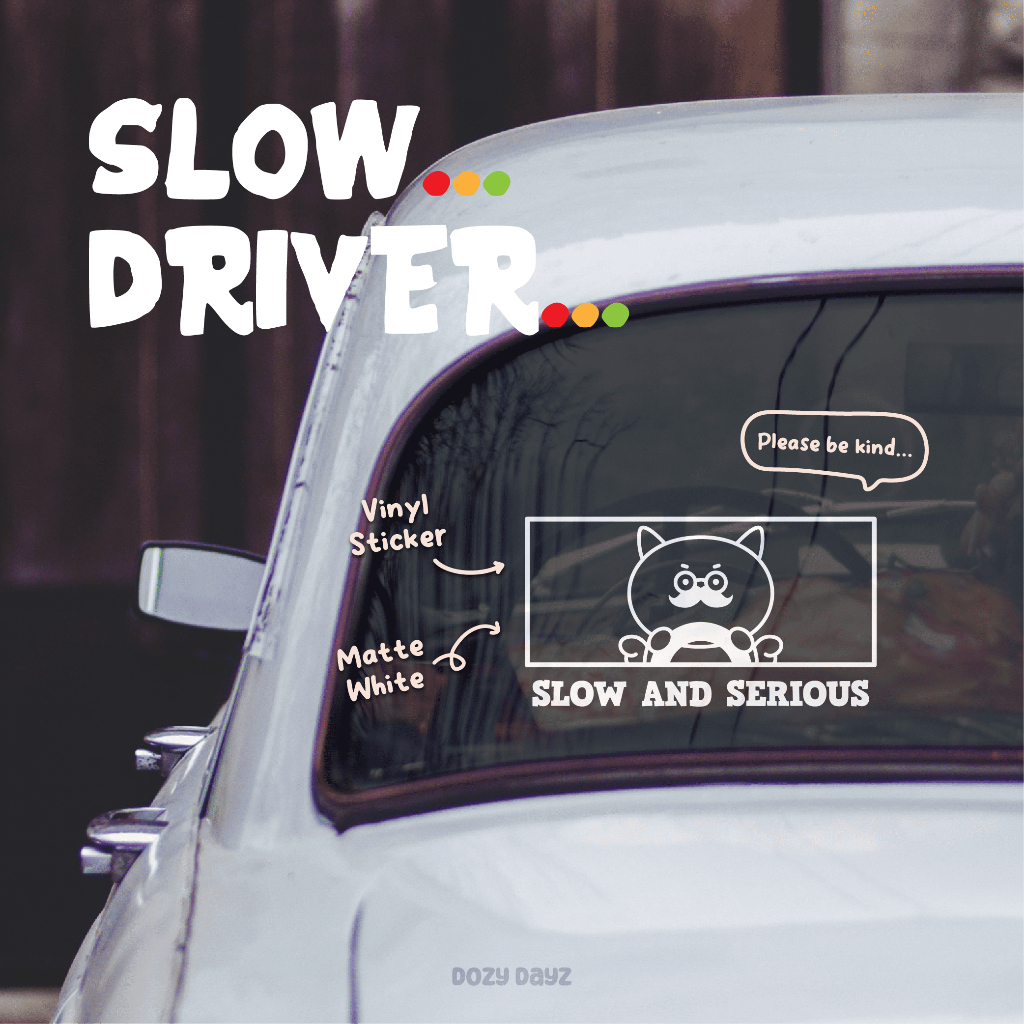 DOZY DAYZ Slow Driver Vinyl Sticker | Cute & Funny Car Decal ...