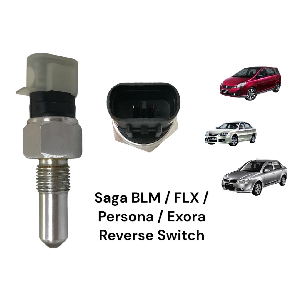 Proton Saga BLM / FL/ FLX / Persona / Exora Reverse Switch | Shopee ...