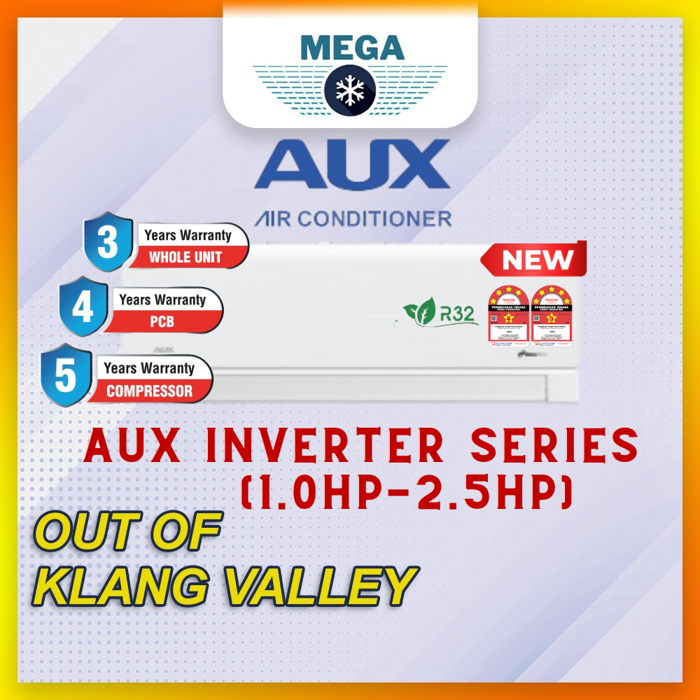 [Out of Klang Valley] NEW BRAND AUX NEW 4/5 STAR INVERTER AIRCOND R32 C ...