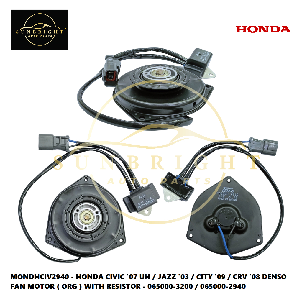 HONDA CIVIC '07 UH / JAZZ '03 / CITY '09 / CRV '08 DENSO FAN MOTOR ( ORG ) WITH RESISTOR ...
