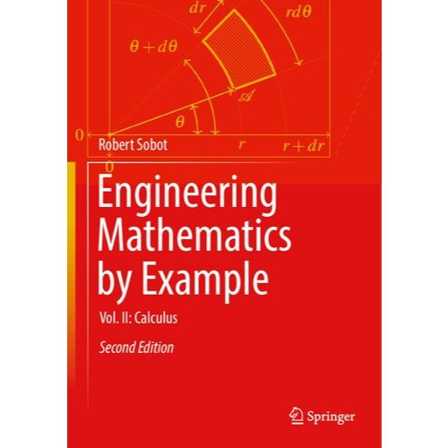 [PERFECT BINDING] Engineering Mathematics by Example, Vol. II: Calculus ...
