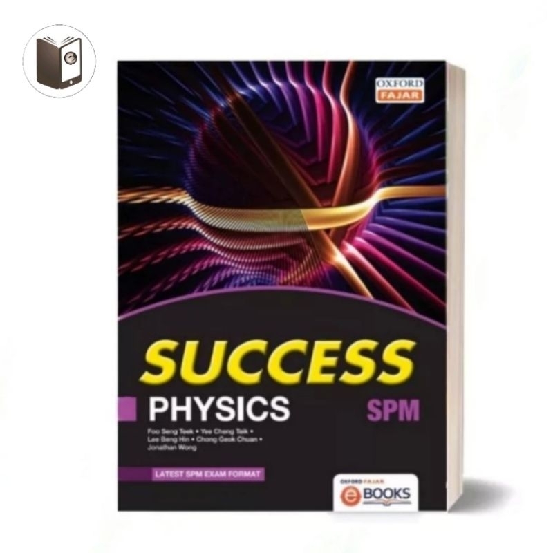 [ENGLISH E-BOOKS]《SUCCESS PHYSICS SPM》( OXFORD FAJAR ) Foo Seng Teek ...