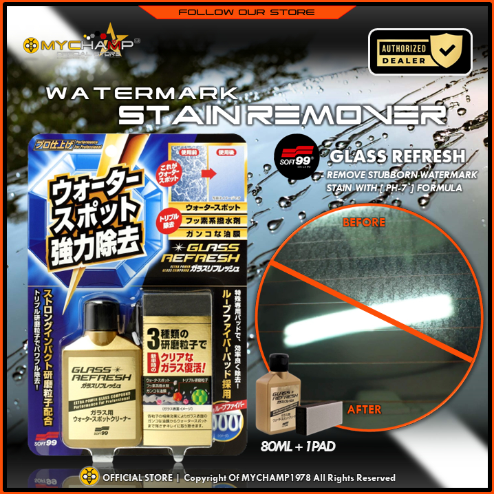 Soft 99 Glass Refresh Water Mark Remover / Water Spots Remover (80ml ...
