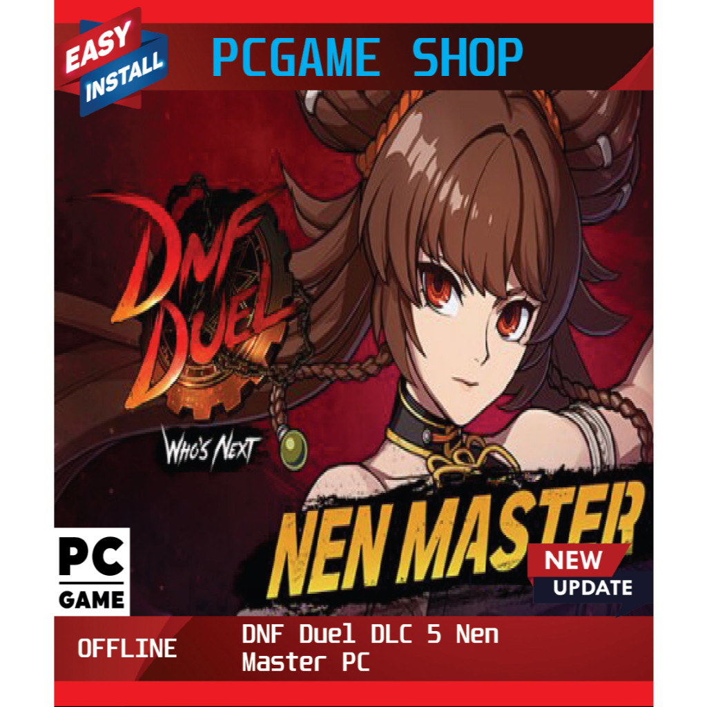 【Update 2024】DNF Duel DLC 5 Nen Master PC | PC Game | Full Game | PC Offline | Shopee Malaysia