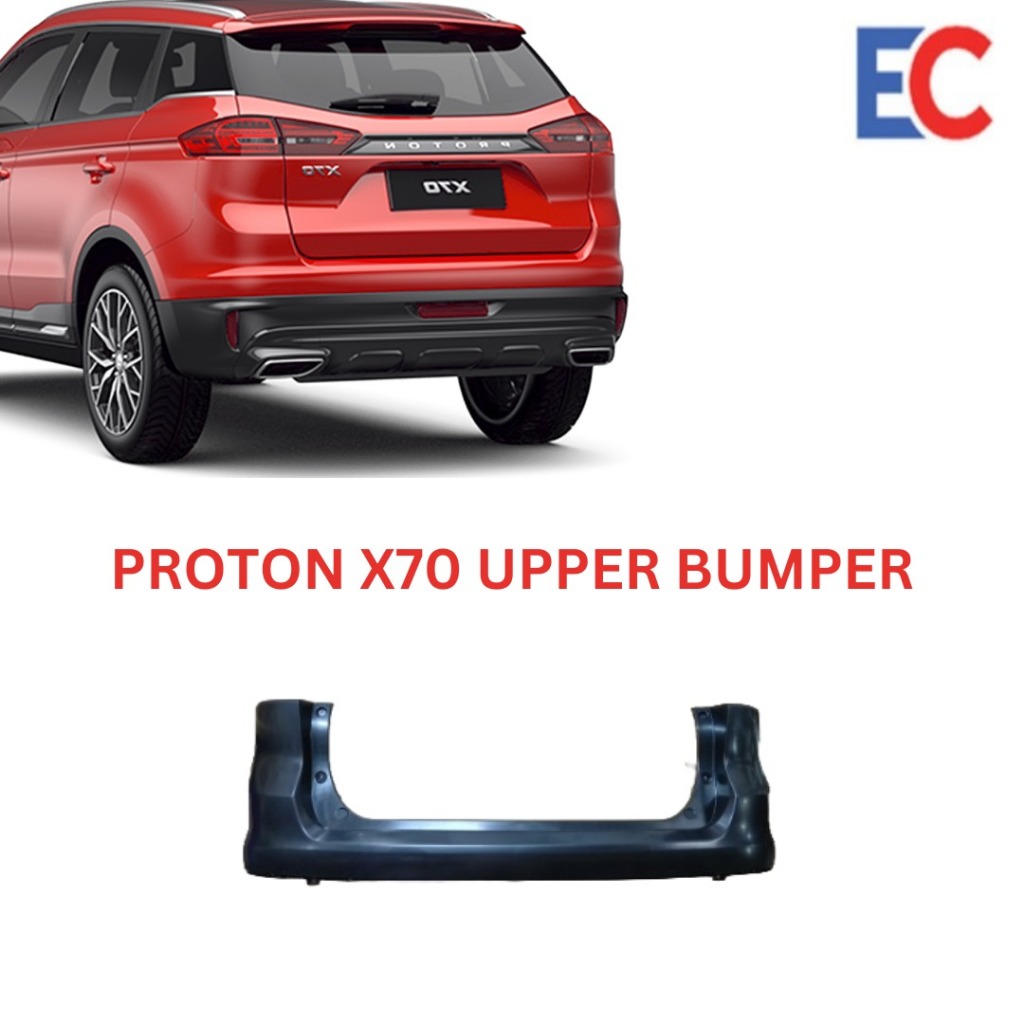 PROTON X70 / REAR BUMPER UPPER / HIGH QUALITY / READY STOCK ...