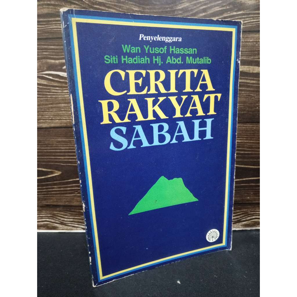 Cerita Rakyat Sabah - Penyelenggara Wan Yusof Hassan / Siti Hadiah Hj ...