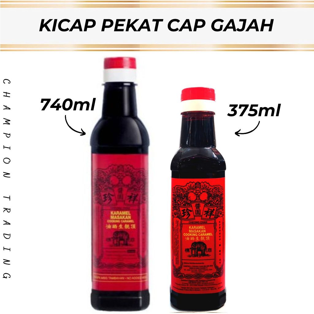 KICAP PEKAT CAP GAJAH 375ml / 740ml CHEONG CHAN COOKING CARAMEL ...