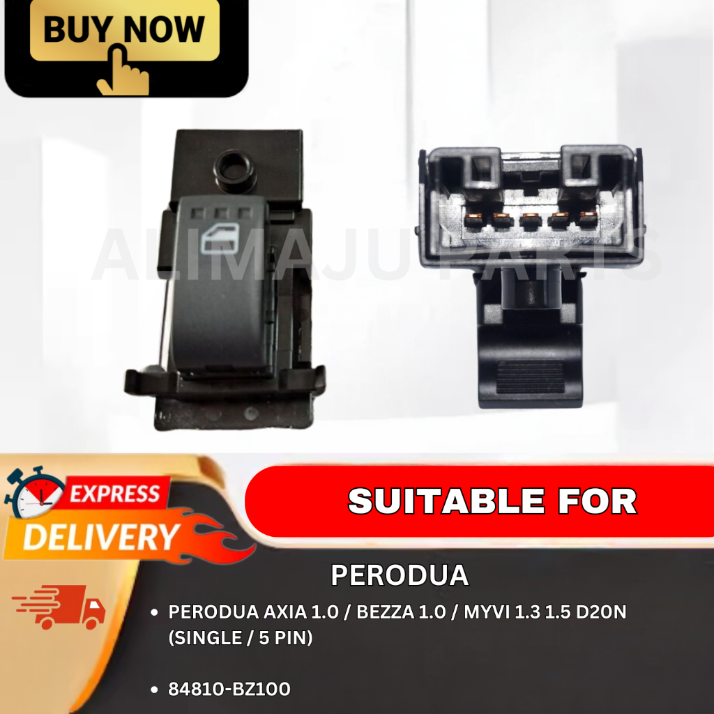POWER WINDOW SWITCH PERODUA AXIA 1.0 / BEZZA 1.0 / MYVI 1.3 1.5 D20N ...