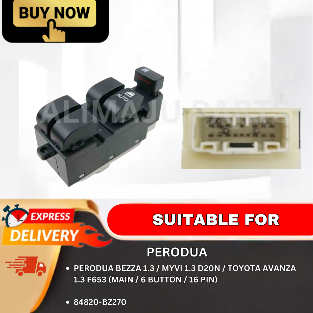 POWER WINDOW SWITCH PERODUA BEZZA 1.3 / MYVI 1.3 D20N / TOYOTA AVANZA 1 ...