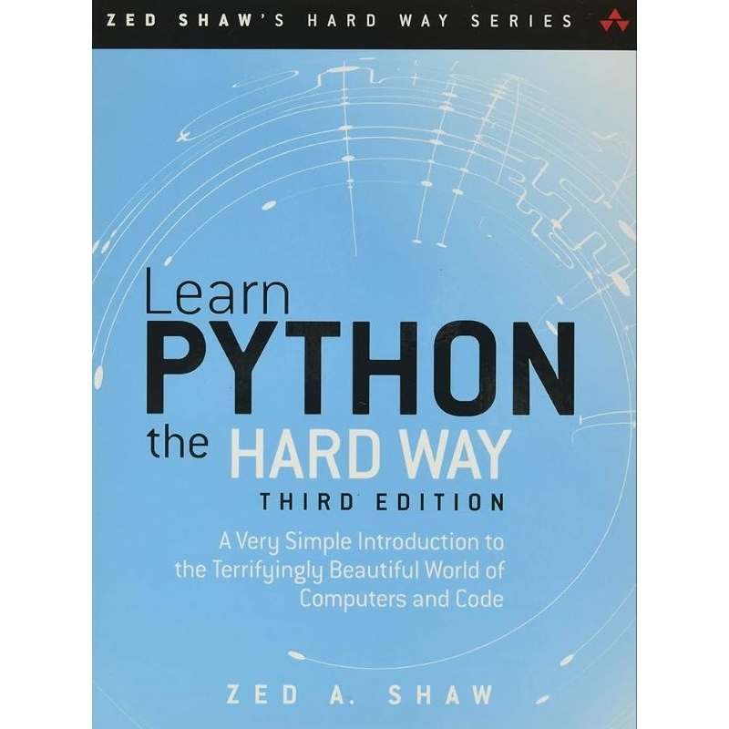Learn Python the Hard Way:A very simple introduction to the terrifyingly beautiful world of ...