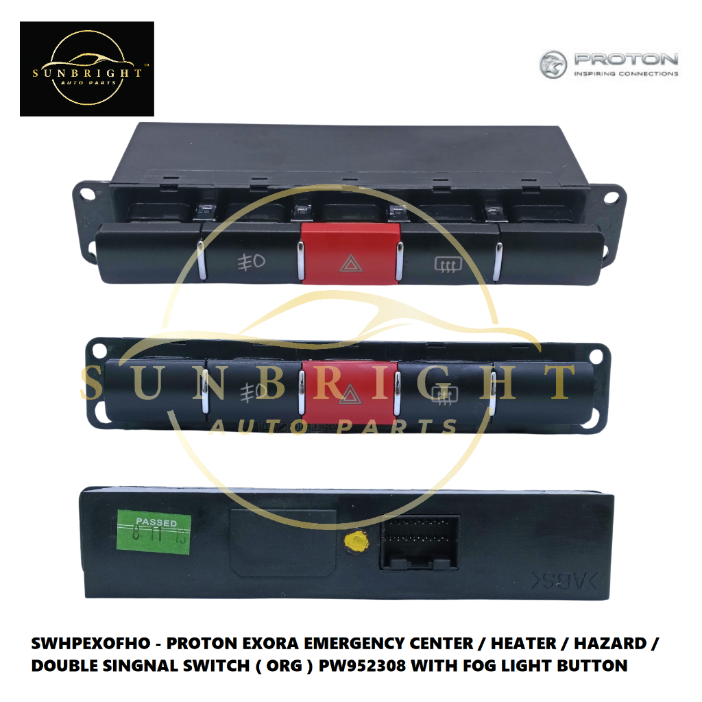 PROTON EXORA EMERGENCY CENTER / HEATER / HAZARD / DOUBLE SINGNAL SWITCH ...
