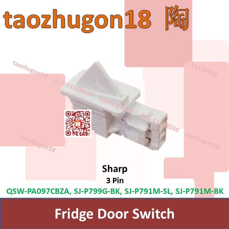 Sharp QSW-PA097CBZA 3 Pin Fridge Refrigerator Freezer Fan Light Door Switch Suis SJ-P799G-BK SJ ...