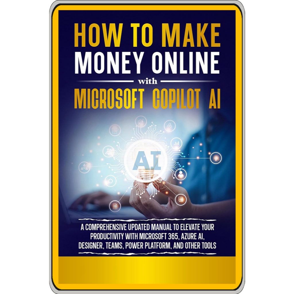 How to Make Money Online with Microsoft Copilot AI - Artificial Intelligence Microsoft 365 ...