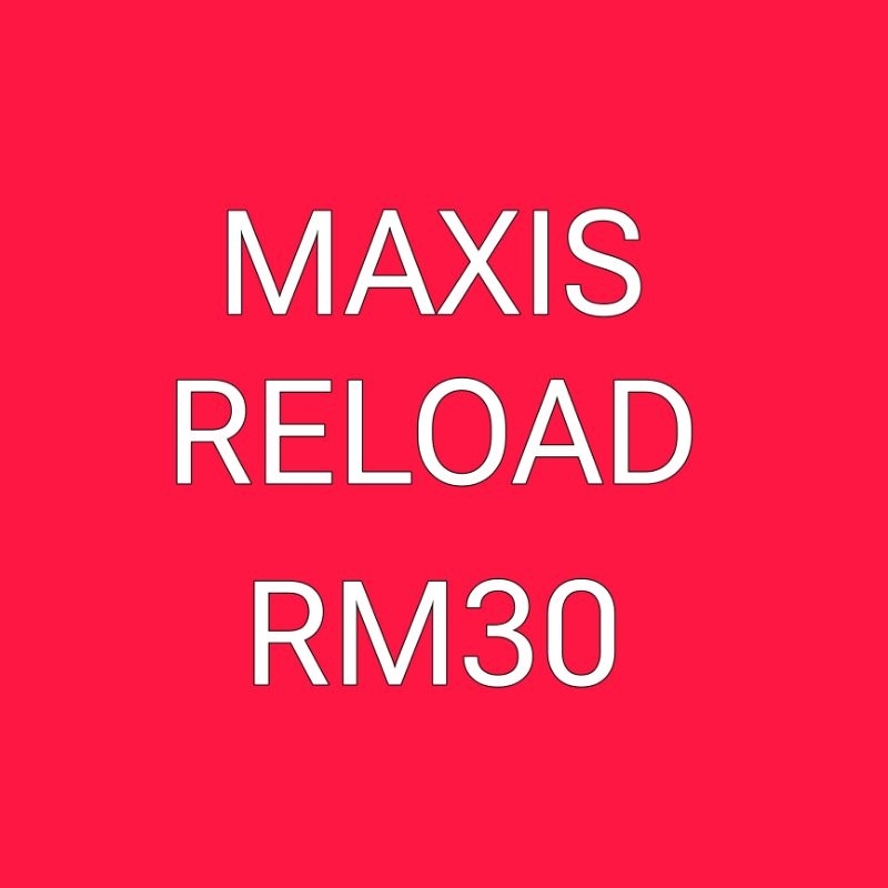 Maxis RM30 Reload Topup Recharge Hotlink | Shopee Malaysia