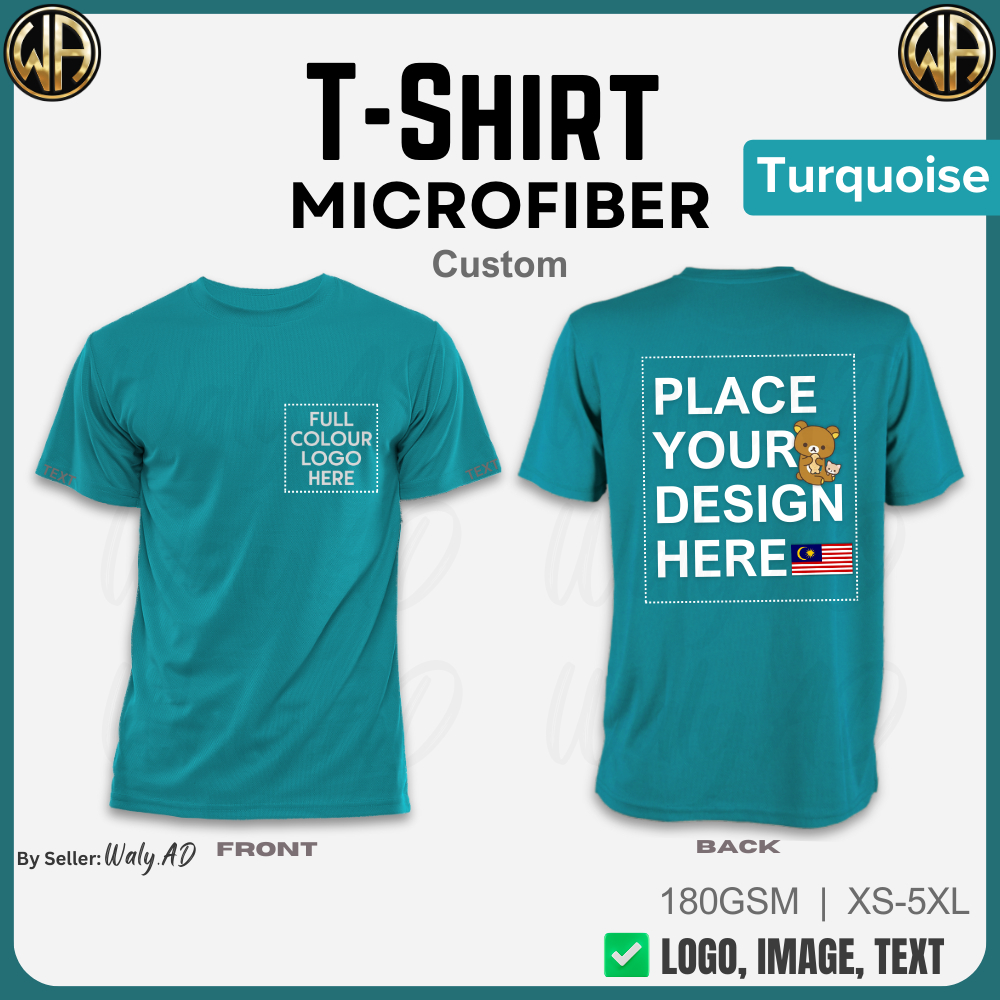 [Custom] Turquoise Microfiber T-Shirt Printing | Cetak Baju 180gsm ...