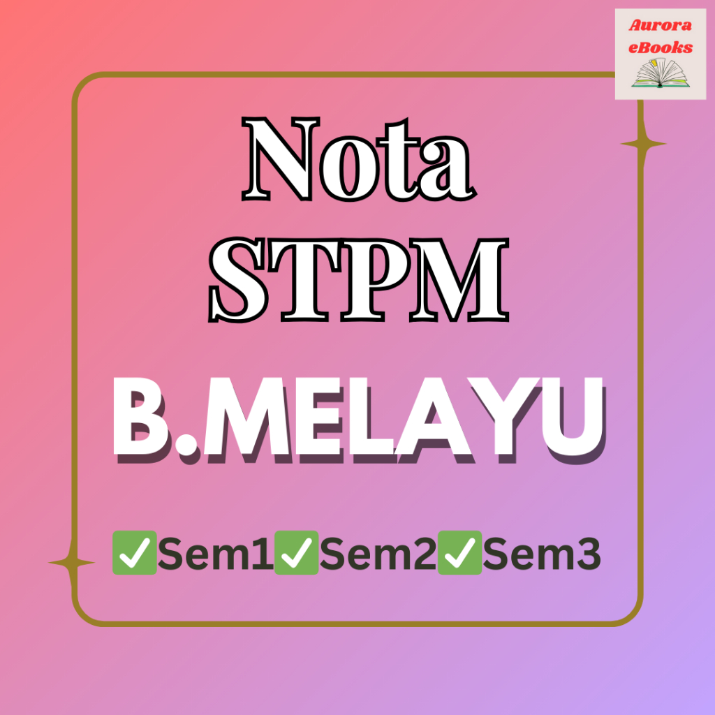 [Softcopy PDF📚] Nota STPM Bahasa Melayu Semester 1 2 3 | A+ Notes ...