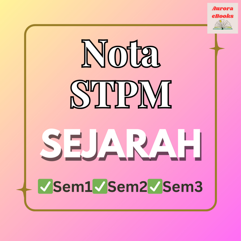 [Softcopy PDF📚] Nota & Esei STPM Sejarah Semester 1 2 3 | A+ Notes ...