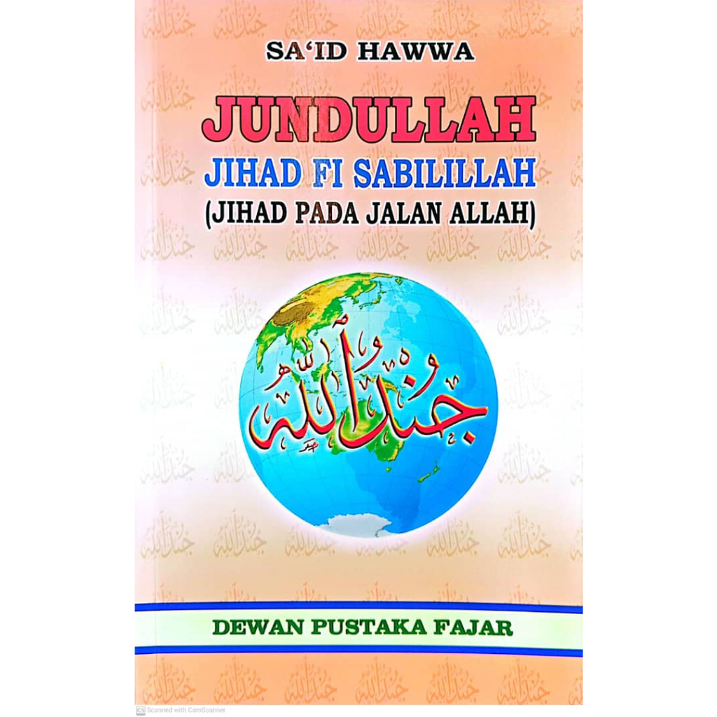 JUNDULLAH JIHAD FI SABILILLAH Jihad Pada Jalan Allah, Said Hawwa (FAJAR ...