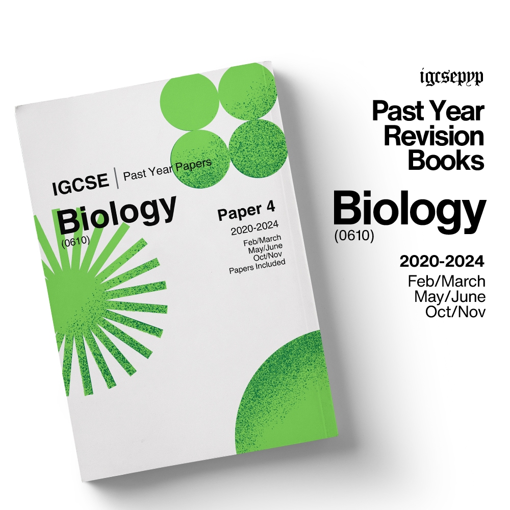 IGCSE Biology (0610) PAST YEAR REVISION BOOKS P2/P4/P6 2020-2024 ...