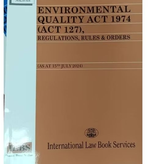 ENVIRONMENTAL QUALITY ACT 1974 (ACT 127) -REGULATIONS,RULES & ORDERS ...