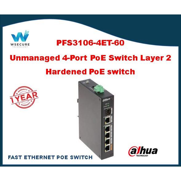 Dahua Unmanaged 4-Port PoE Switch Layer 2 Hardened PoE switch - PFS3106 ...