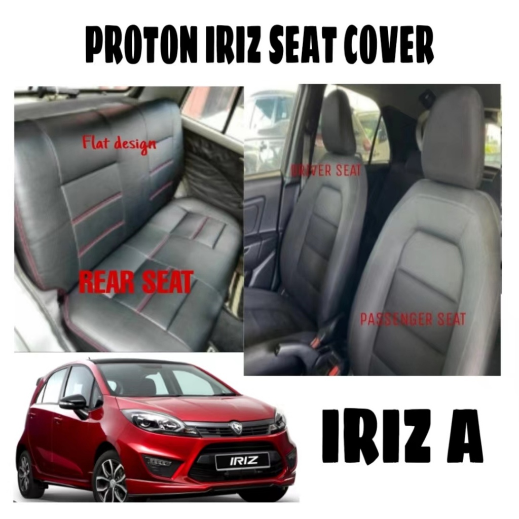 PROTON IRIZ A PROTON IRIZ B FULL SET SEAT COVER FULL COVER 90%FIT ...