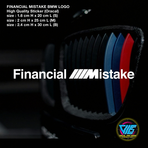 FINANCIAL MISTAKE BMW Sticker / Decal (High Quality Sticker) | Shopee ...