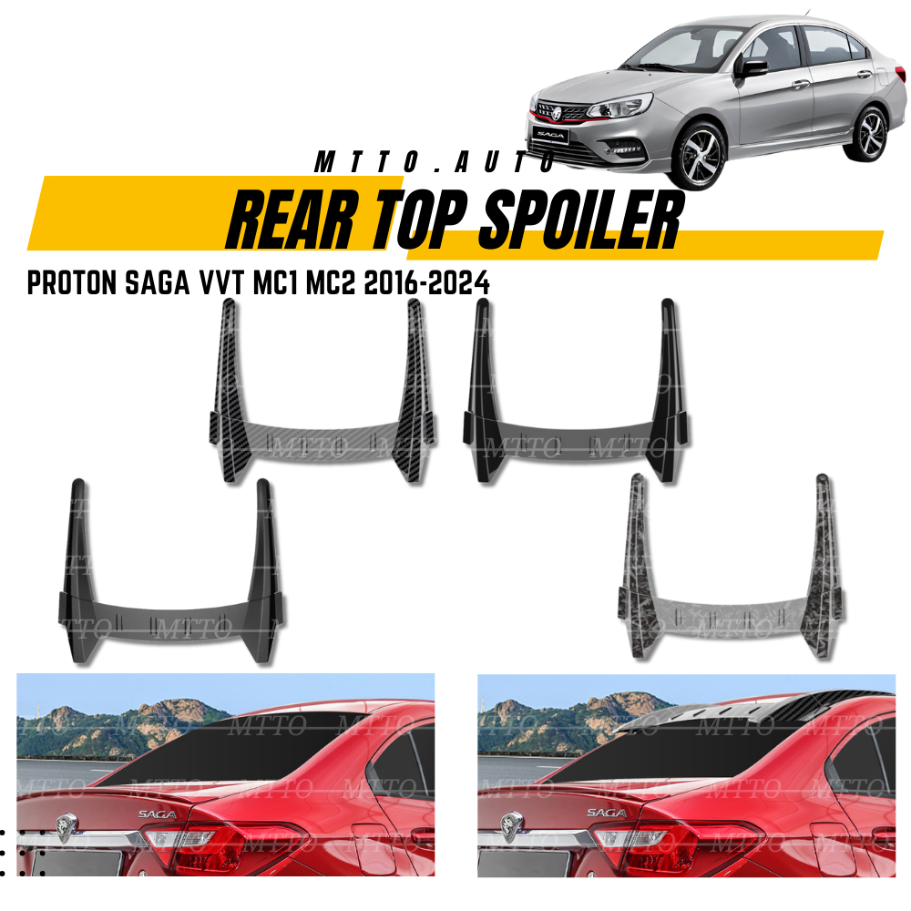 MTTO Proton Saga VVT MC1 MC2 2016-2024 Exterior Car Rear Top Spoiler ...