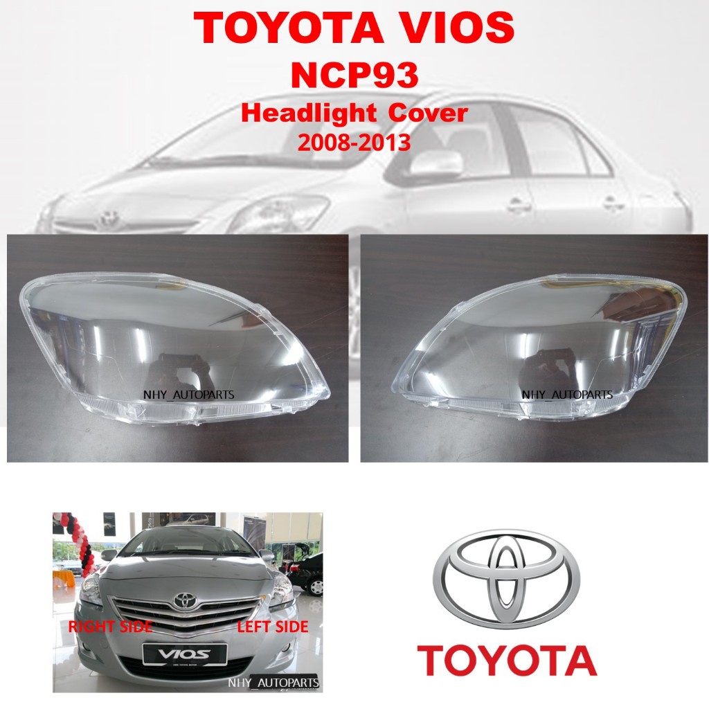 TOYOTA VIOS NCP93 08 09 10 11 12 13 HEADLAMP HEADLIGHT COVER LENS READY ...