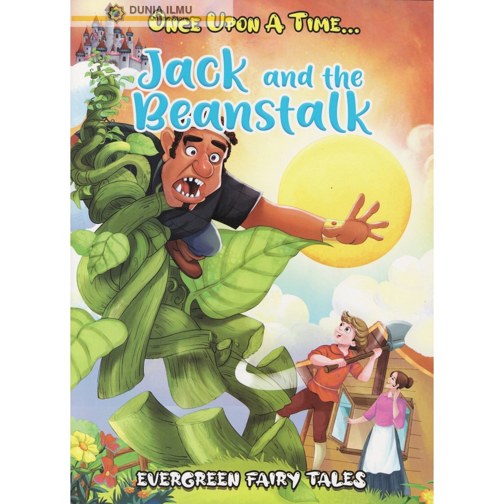 BUKU CERITA : ONCE UPON A TIME...JACK AND THE BEANSTALK ( EVERGREEN ...