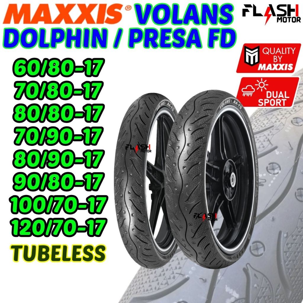 MAXXIS PRESA FD VOLANS DOLPHIN 17 Tubeless 70/90 80/90 60/80 80/80 100/ ...