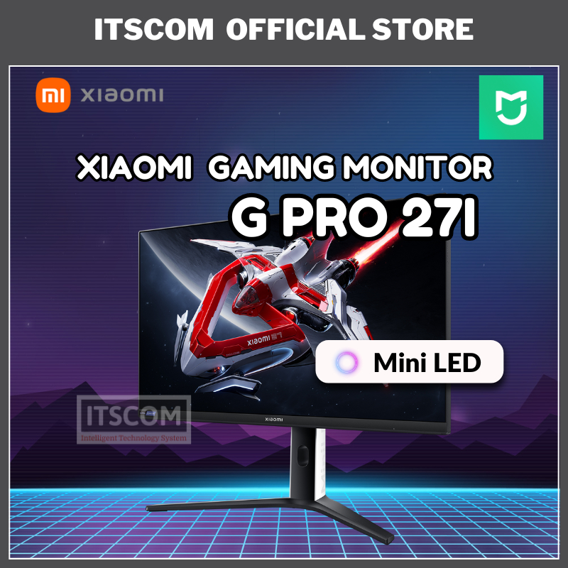 Xiaomi Mini LED Gaming Monitor G Pro 27i | Stunning visuals | E-sports ...