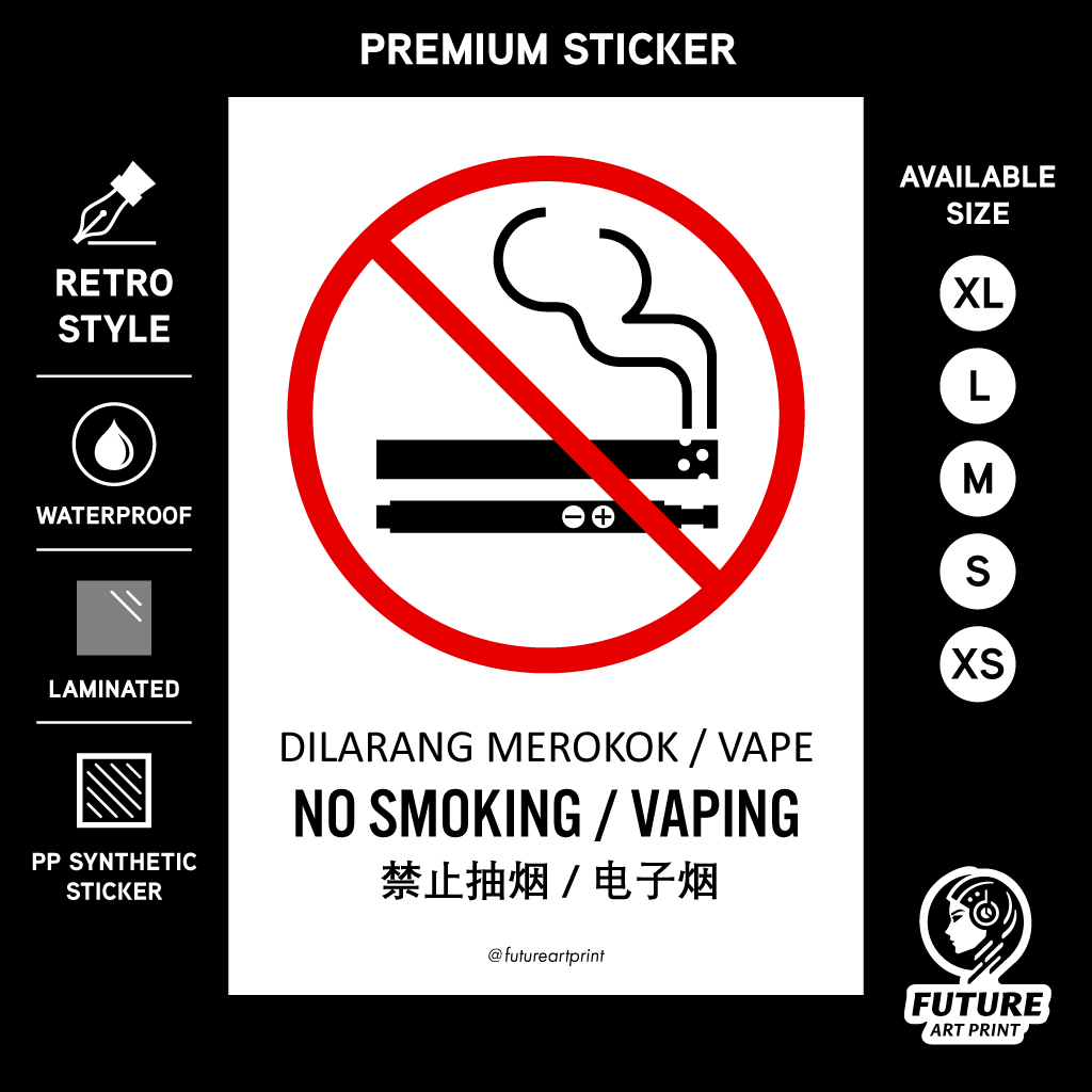 No Smoking or Vaping. Dilarang Merokok atau Vape. 禁止抽烟 电子烟. Premium ...