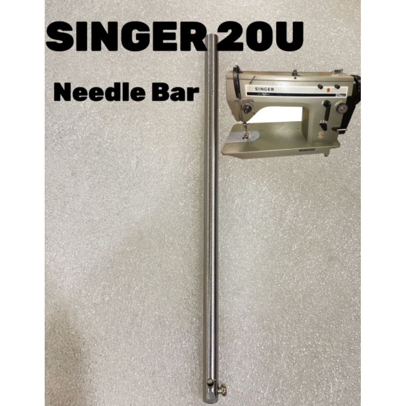 Singer 20U/Needle Bar/Include Screw/Tiang Jarum/Singer 20U Needle Bar ...