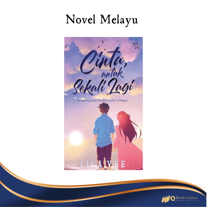 Novel Melayu: Cinta, Untuk Sekali Lagi - Penulis: Lila Vee - Penerbit ...