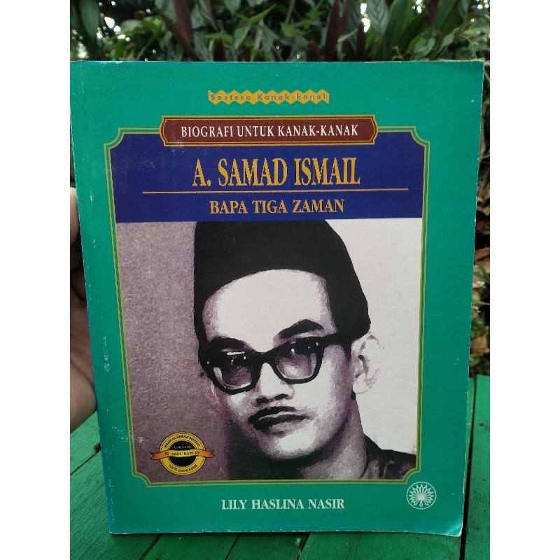 Buku Sastera Untuk Kanak-Kanak Biografi ( A.SAMAD ISMAIL ) | Shopee ...