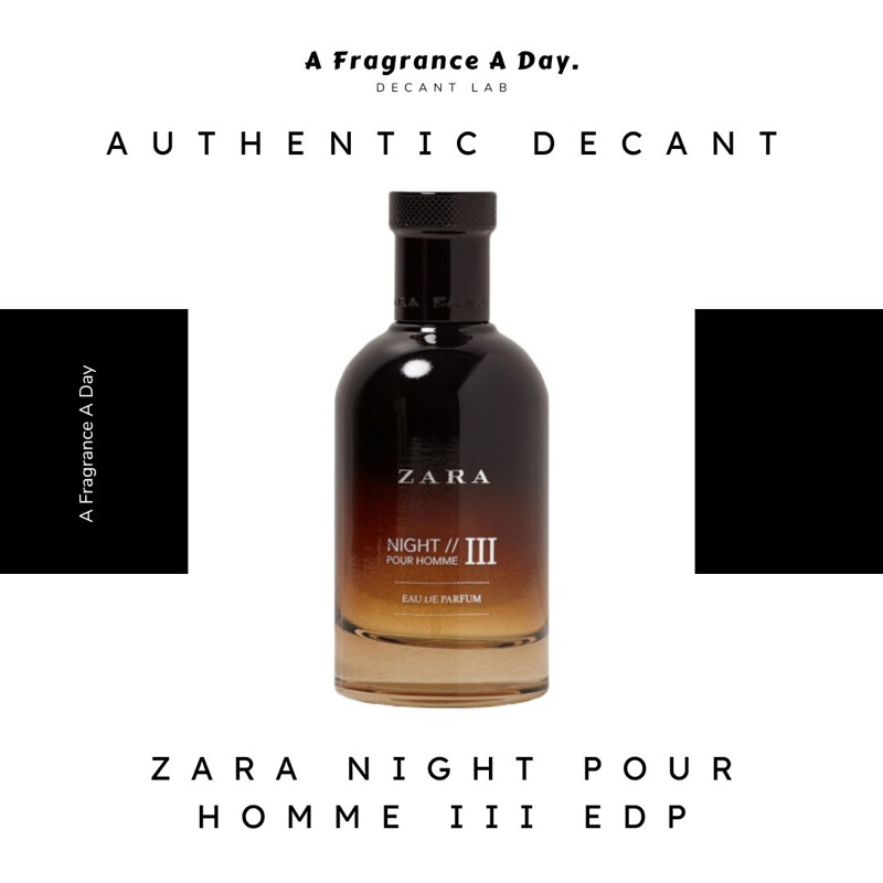 ZARA Night Pour Homme III EDP Original Decant 3ml/5ml/9ml | Shopee Malaysia