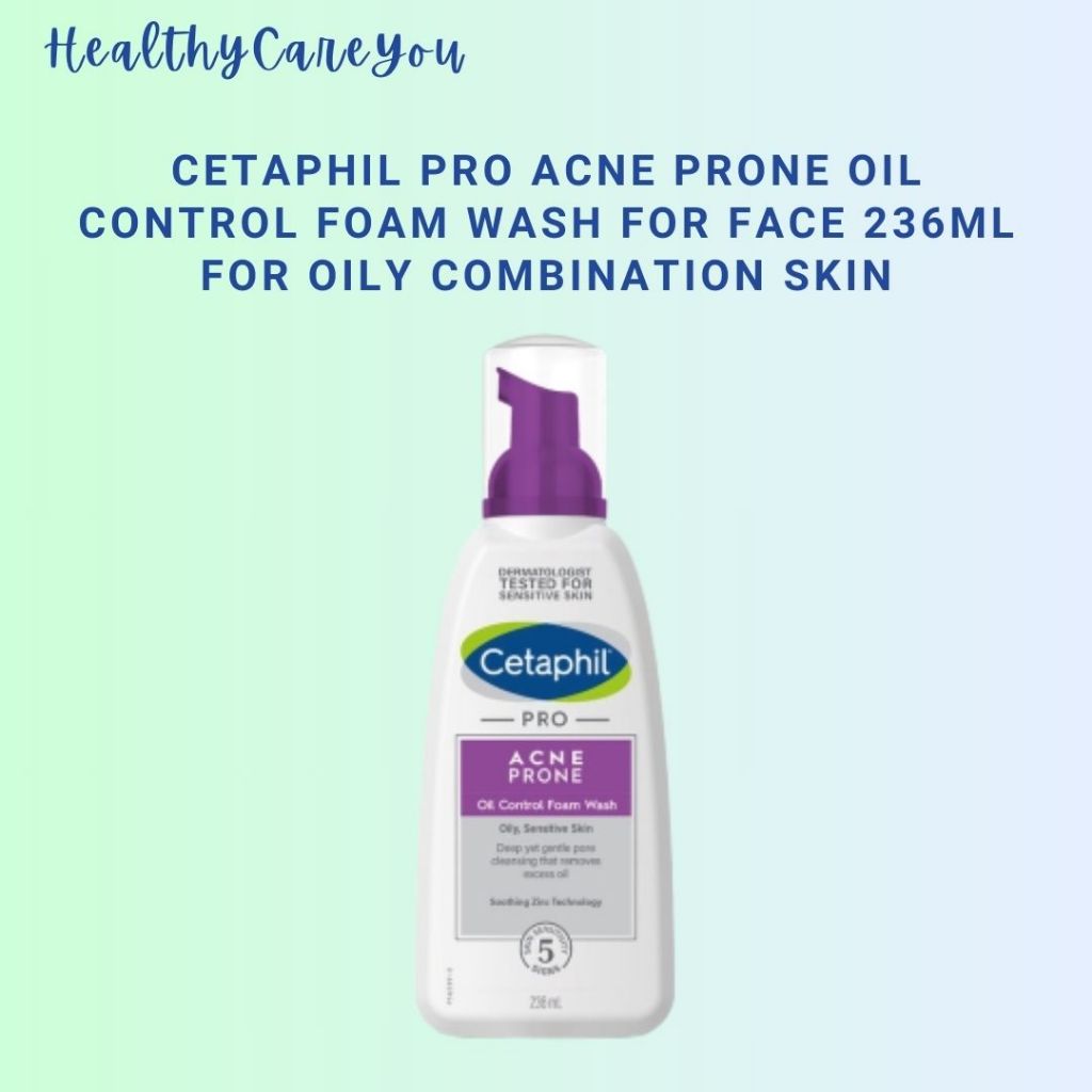 Cetaphil PRO Acne Prone Oil Control Foam Face Wash 236ml | Shopee Malaysia