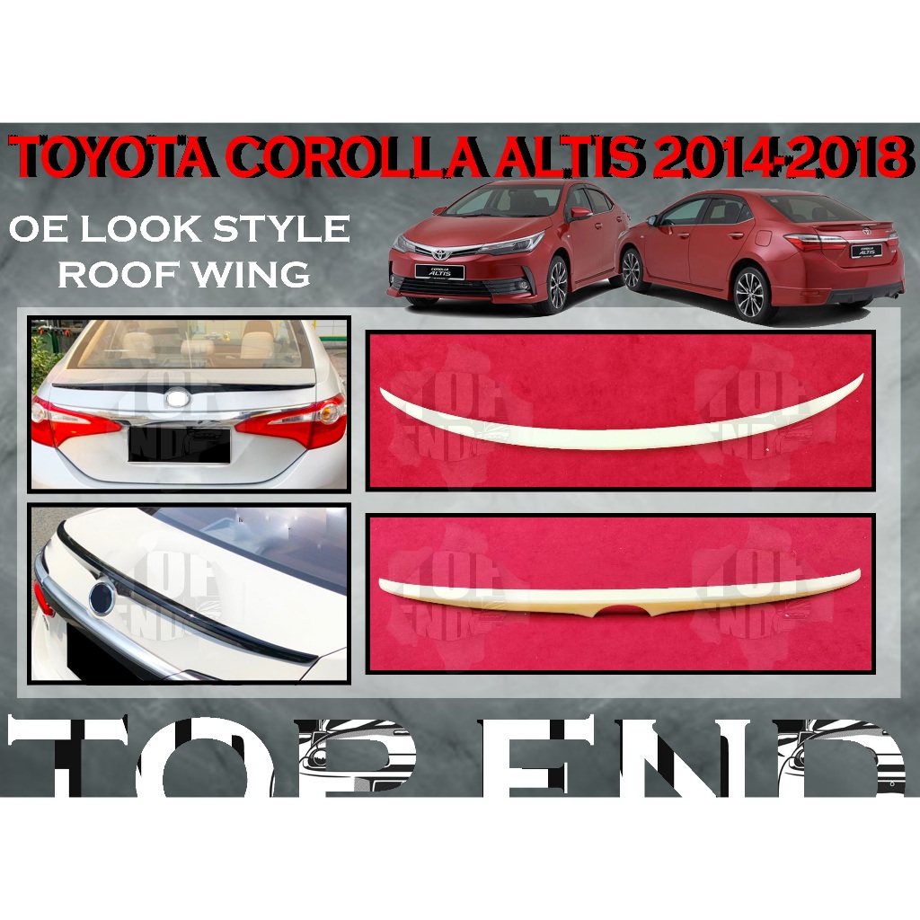 TOYOTA COROLLA ALTIS 2014-2018 OE SPOILER REAR BONNET SPOILER WING ...