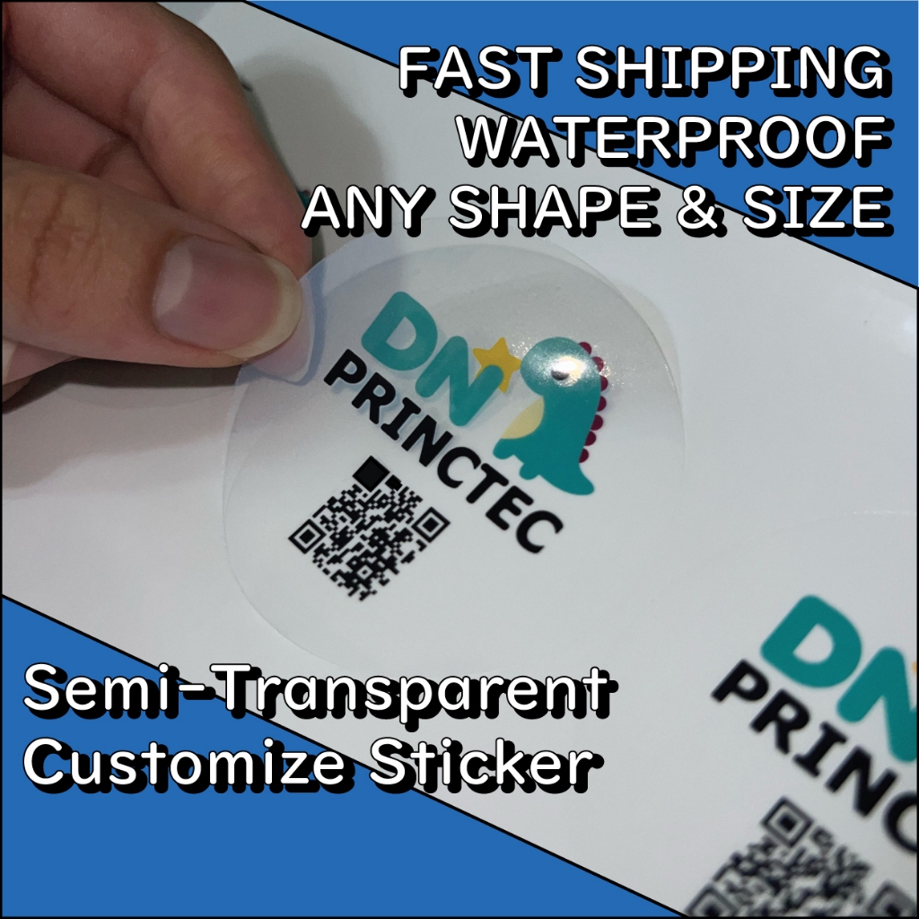 [FAST DELIVERY] Semi-Transparent Waterproof Custom Printed Sticker ...