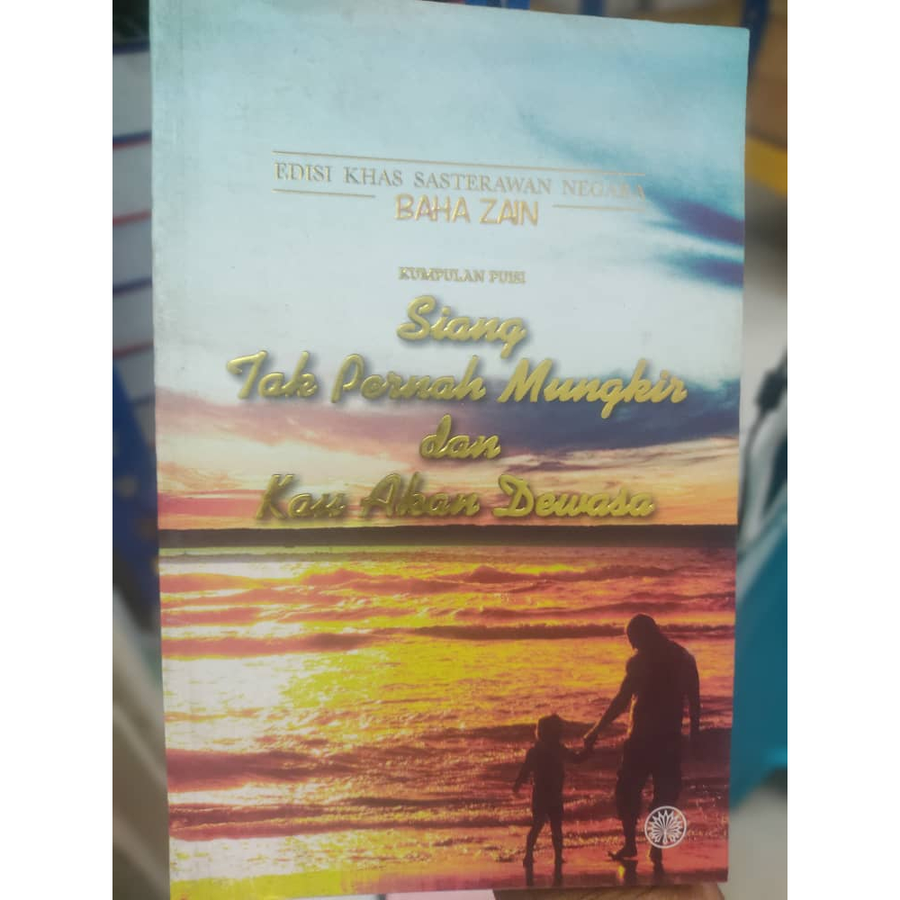 (DBP- RAK AB 24) SIANG TAK PERNAH MUNGKIR DAN KAU AKAN DEWASA ...