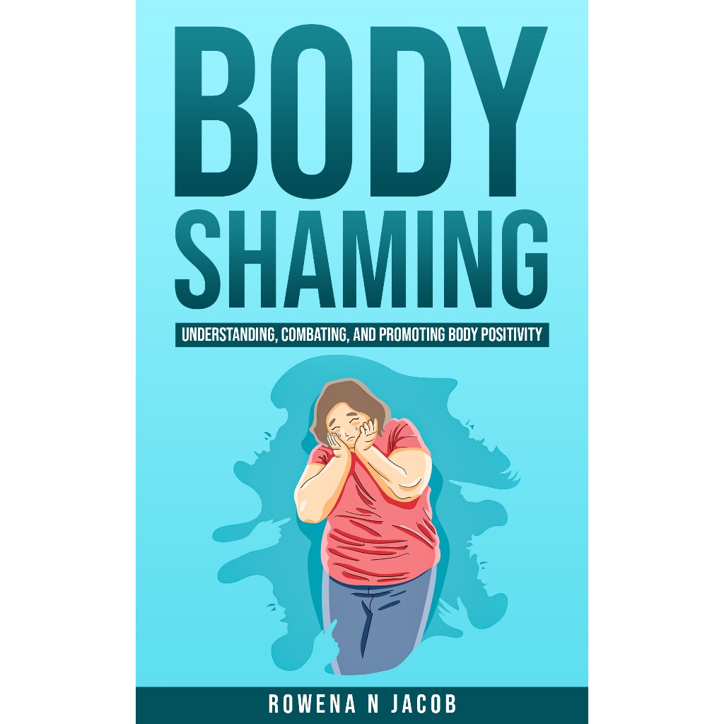 PDF- Body Shaming: Understanding, Combating, and Promoting Body Positivity | Shopee Malaysia