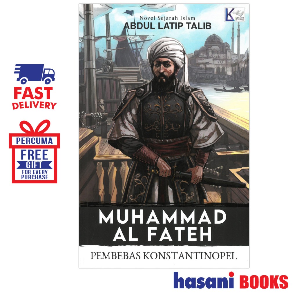 Hasani Novel Sejarah Islam Muhammad Al Fateh Pembebas Konstantinopel ...