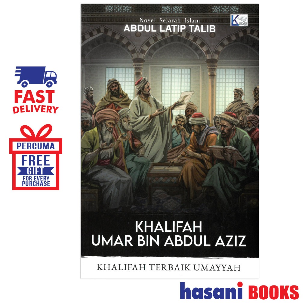 Hasani Novel Sejarah Islam Khalifah Umar Bin Abdul Aziz Khalifah Terbaik Umayyah Abdul Latip ...