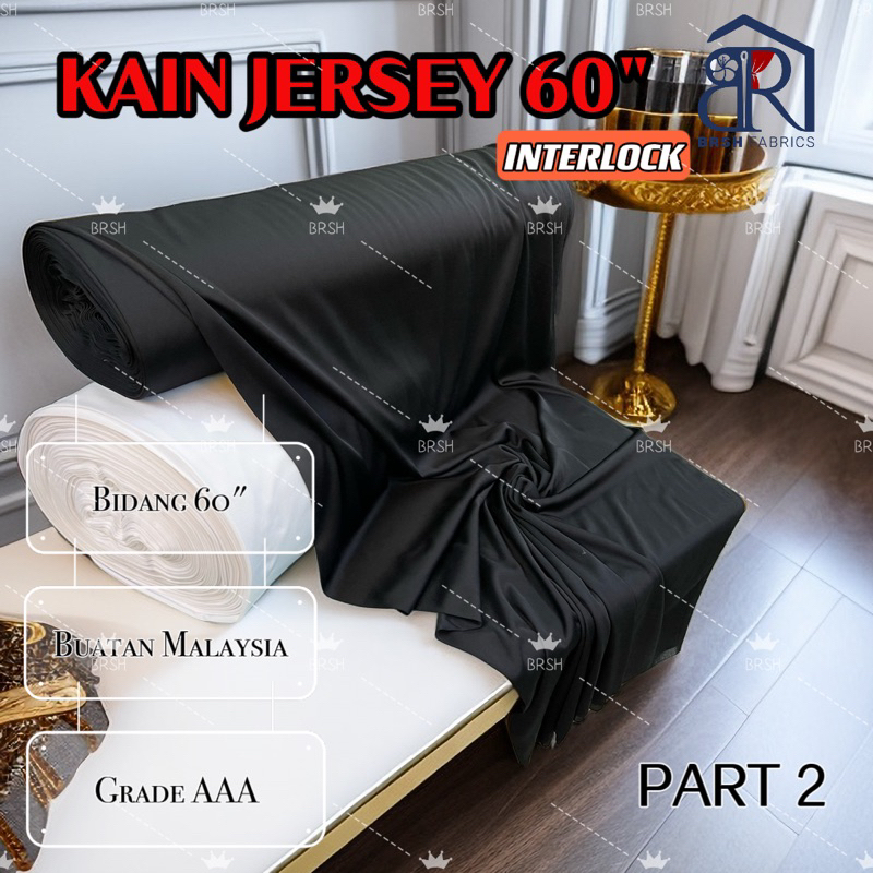 [ CLASS A ] Kain Jersey Interlock Bidang 60 Inch READY STOCK 📦 Kain JC ...