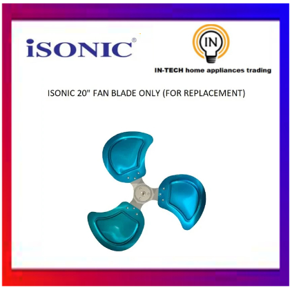 ISONIC 20"INCH FAN BLADE (FOR REPLACEMENT ONLY) | Shopee Malaysia