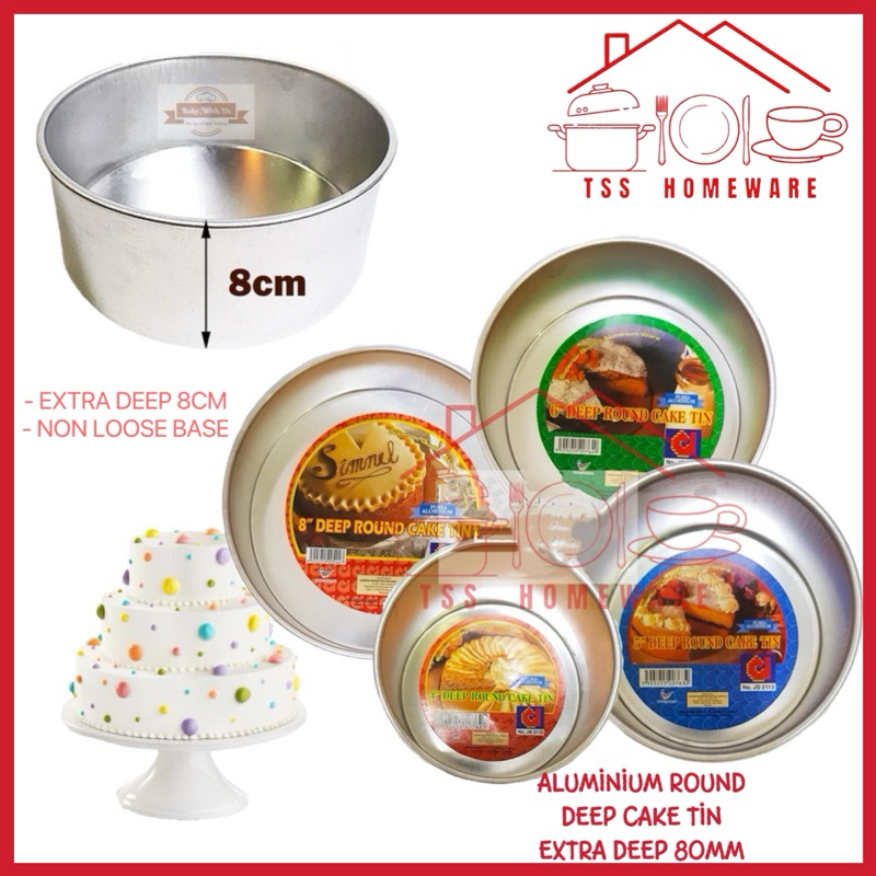 Aluminium Deep Round Cake Tin Mould Non Loose Base (Deep 80mm) 4/5/6/7 ...
