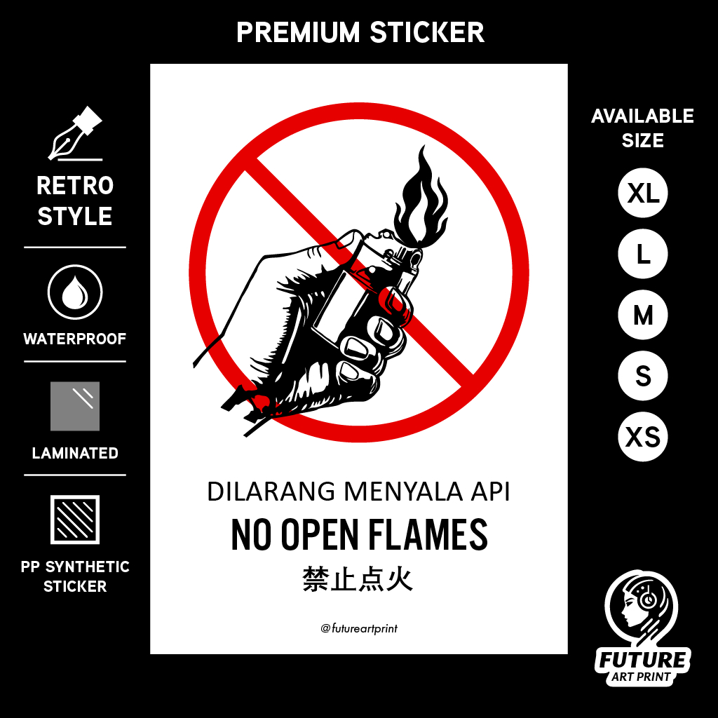 No Open Flames. Dilarang Menyala Api. 禁止点火. Premium Sticker Sign Notice ...
