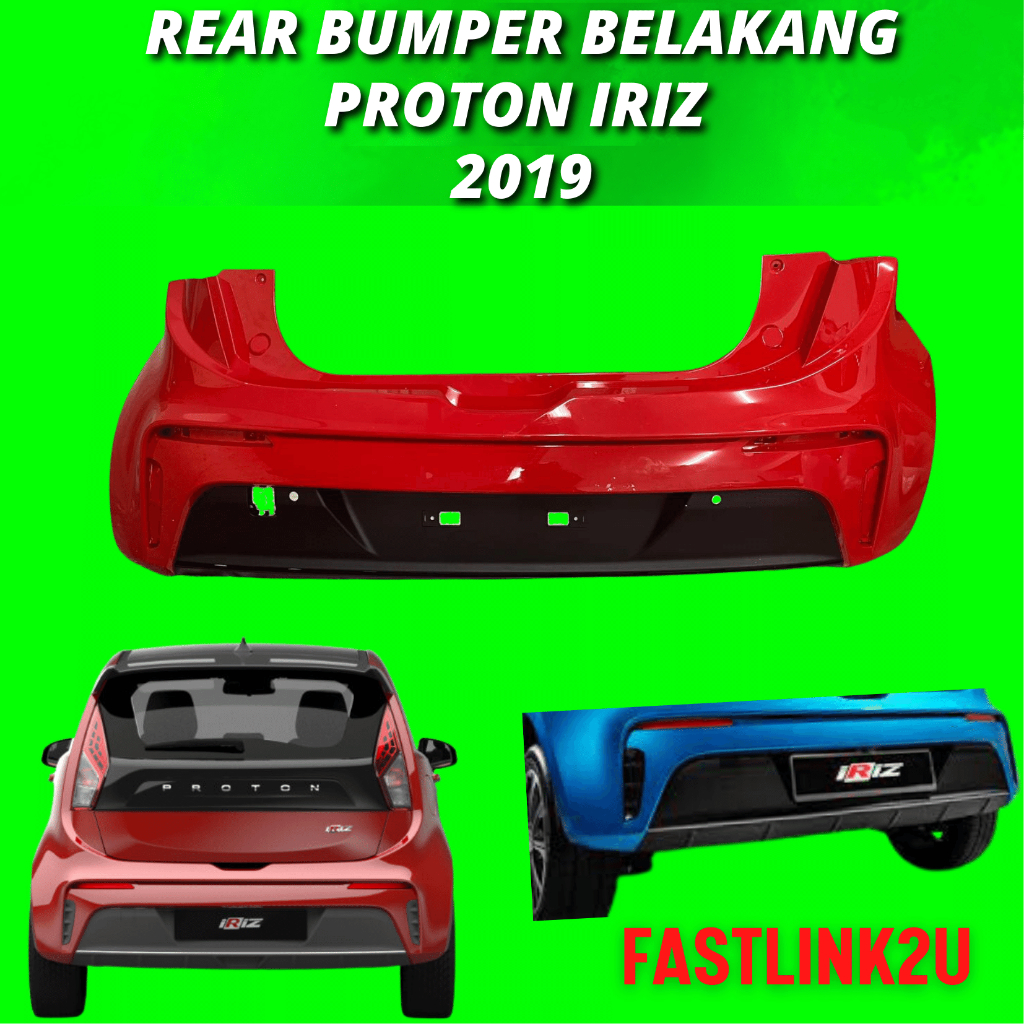 Fastlink Original Proton Iriz 2019 Rear Bumper Belakang 100% New High ...