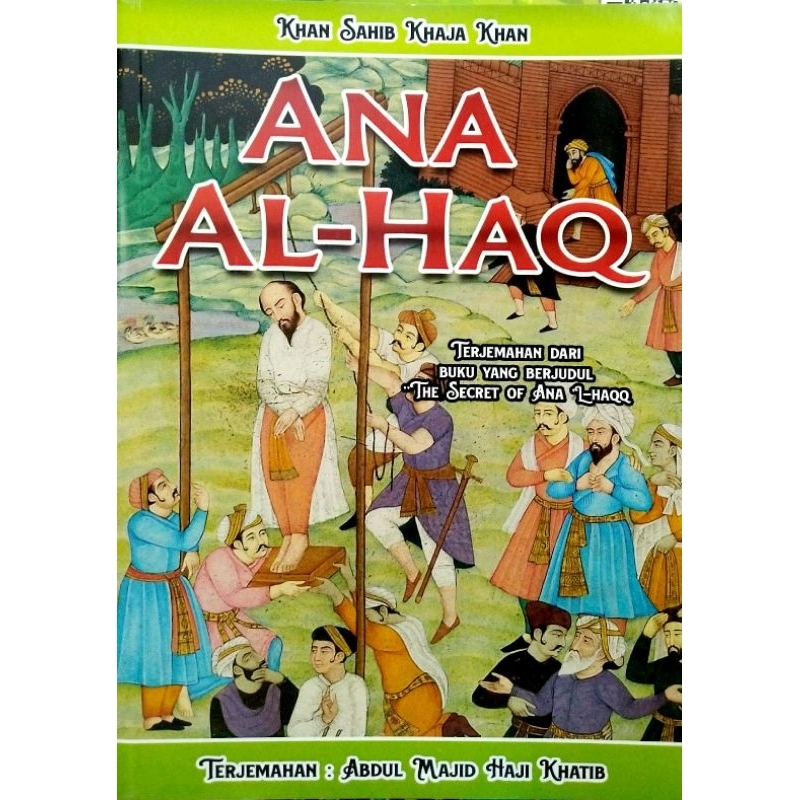 🔥🎋 HOT SELLING 🎋🔥 Ana Al-Haq - Khan Sahib Khaja Khan - Pustaka Aman ...